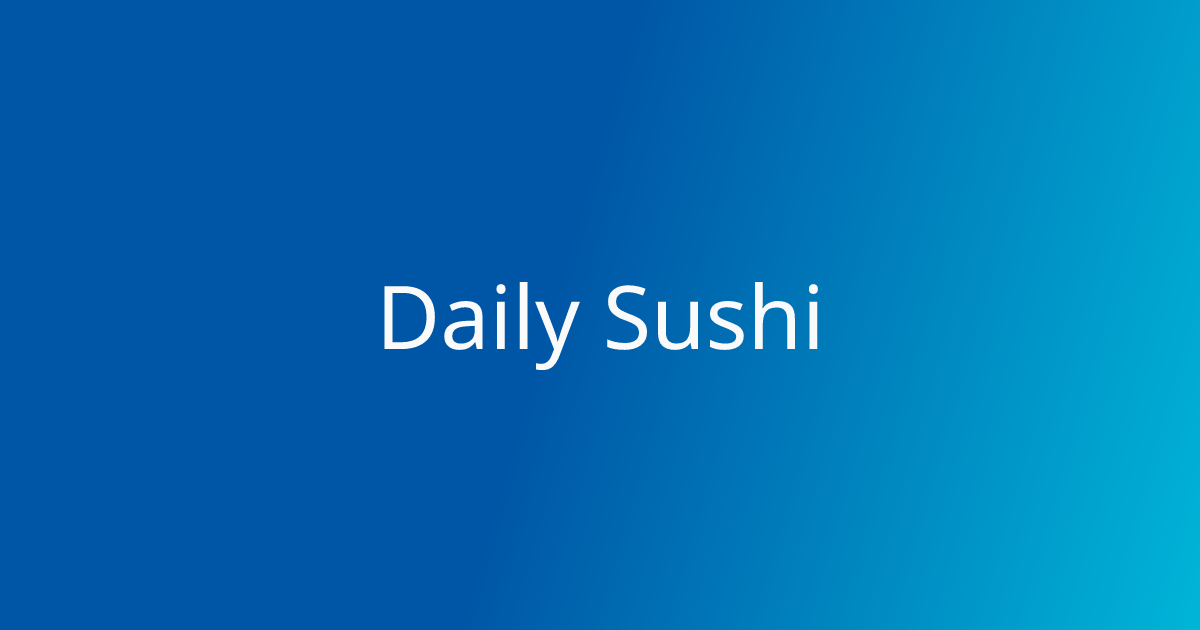 Order Authentic Japanese Online | Daily Sushi - Pickup or Delivery ...